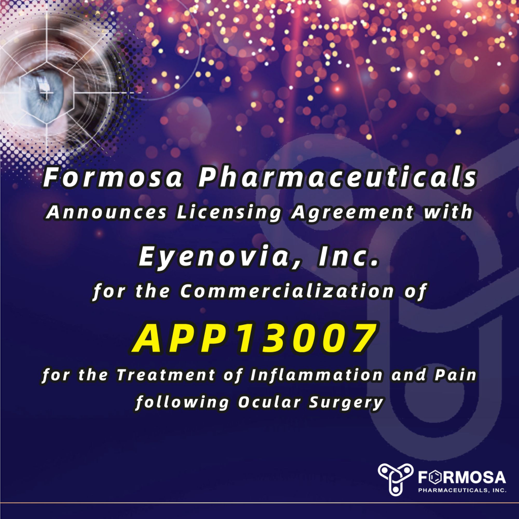 Formosa Pharmaceuticals Announces Licensing Agreement with Eyenovia ...